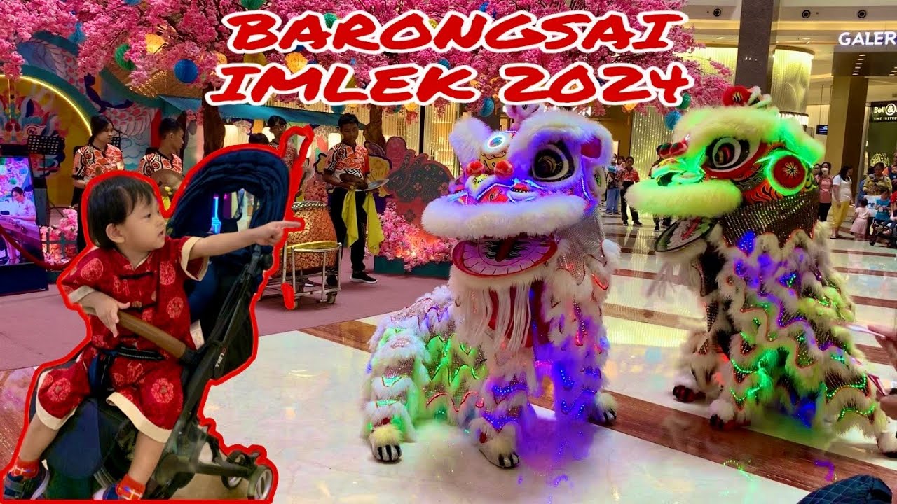 BARONGSAI IMLEK 2024 di PASIFIC PLACE MALL Jakarta | GONG XIE FA CAI | LION DANCE | DRAGON - YouTube
