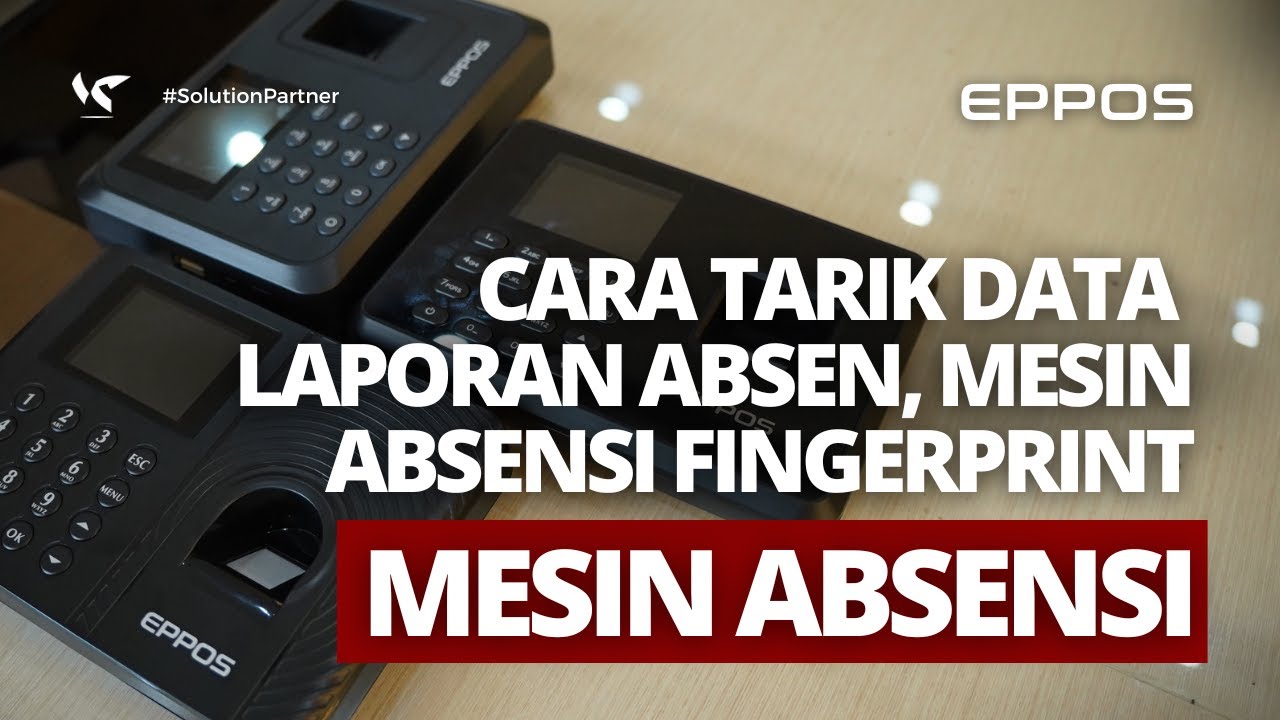 CARA TARIK DATA LAPORAN ABSEN, MESIN ABSENSI FINGERPRINT - EPPOS - YouTube