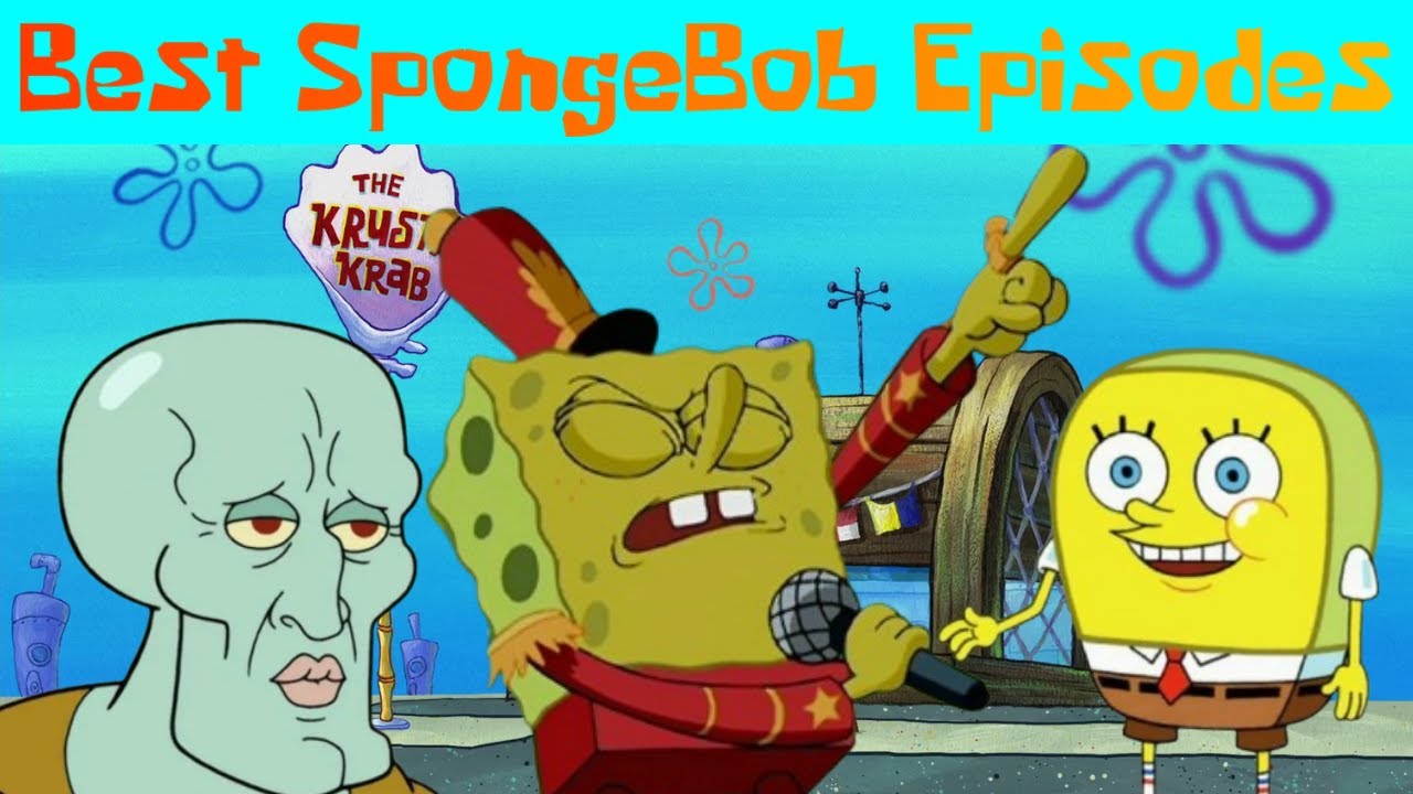 The 15 Best SpongeBob Episodes - YouTube