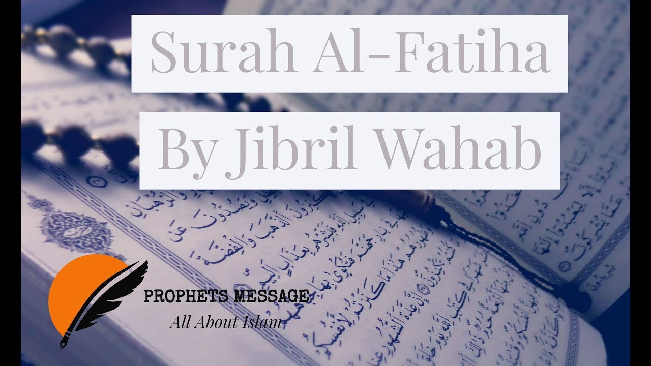 Beautiful Recitation Of Surah Al Fatiha Must Listen