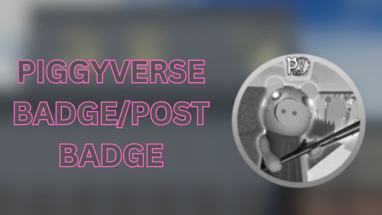 HOW TO COMPLETE PIGGYVERSE EVENT & GET BADGE IN PIGGY TOWERS - ROBLOX ...
