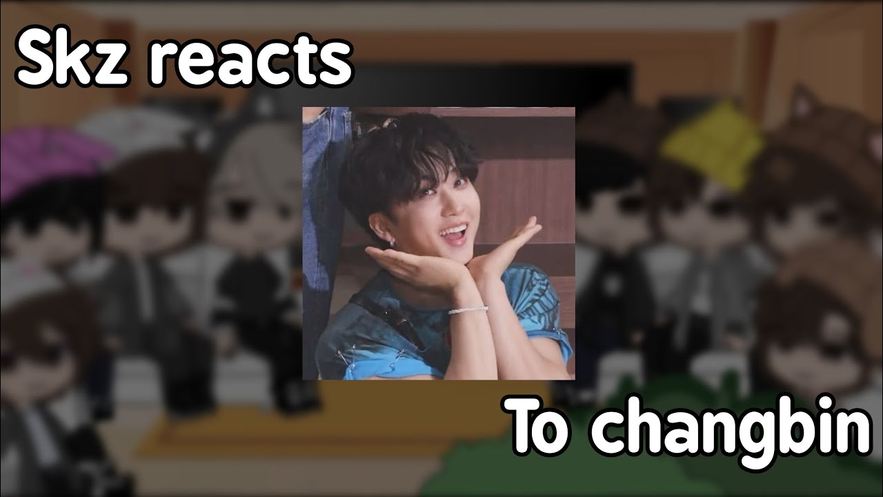 Pre debut stray kids reacts to future Changbin - YouTube
