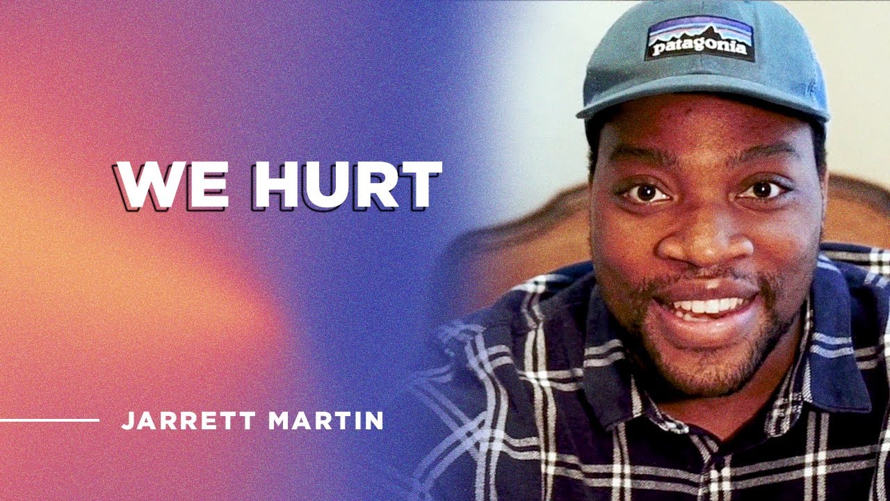 We Hurt | Jarrett Martin | Light Of The World Christian Fellowship ...