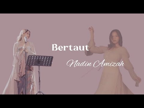 Nadin Amizah Bertaut Lirik - YouTube