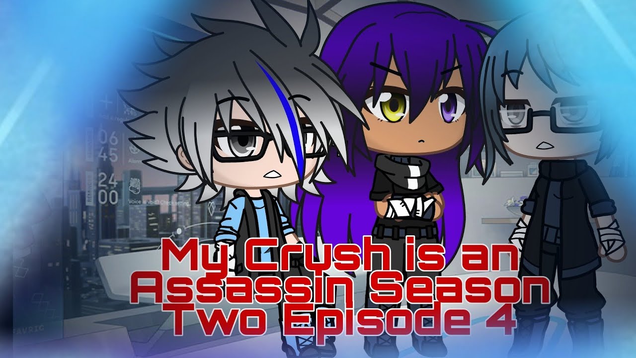 My Crush is an Assassin Season Two Episode 4 - YouTube