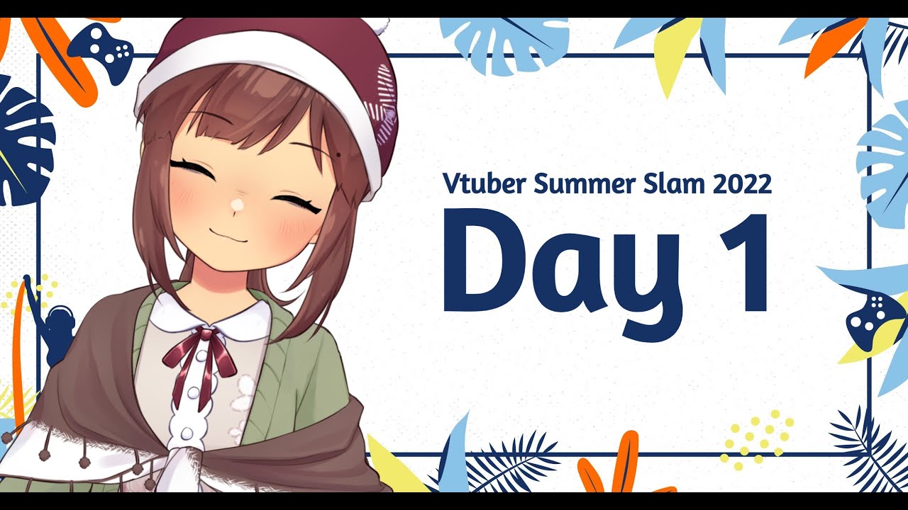 Vtuber Summer Slam Day 1 Let's gooo!!【CHARITY】 - YouTube