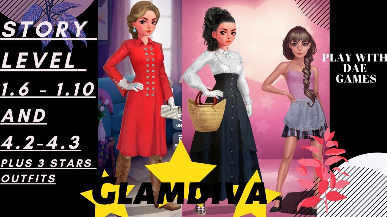 Glamdiva Story level 1.6 - 1.10 and level 4.2 - 4.3 + Outfits 3 Stars ...