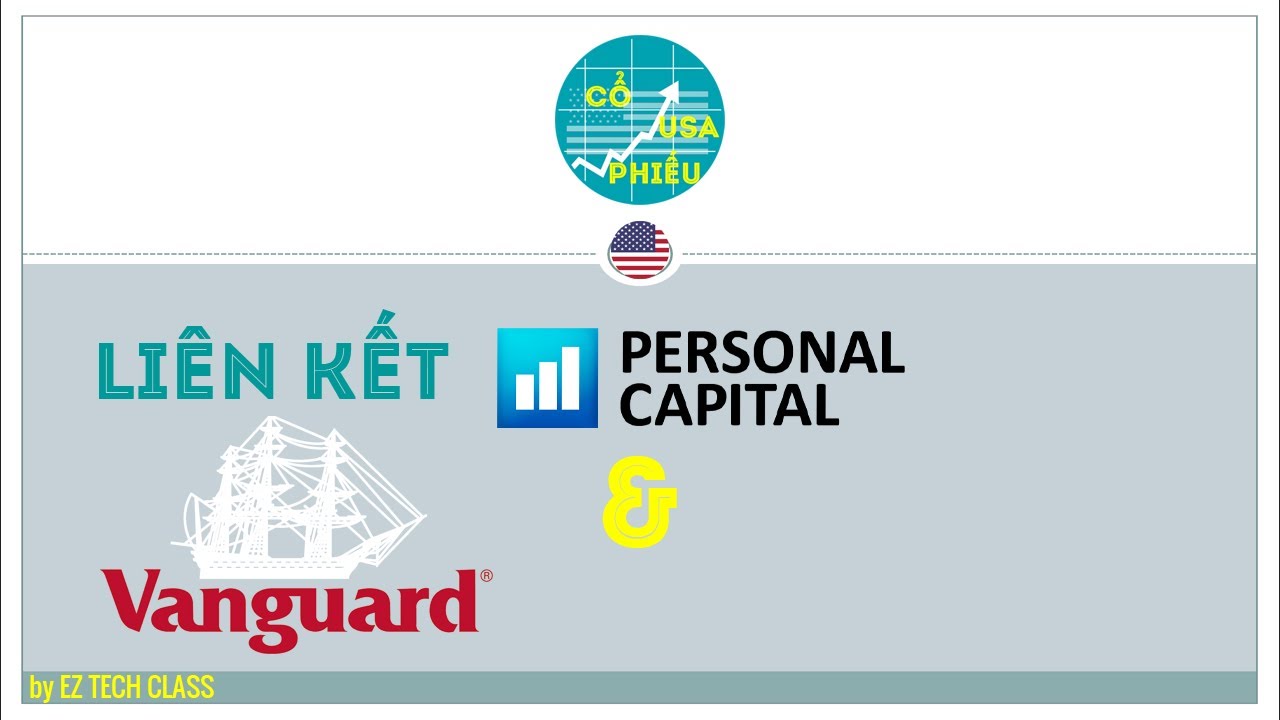 Liên kết tài khoản Vanguard với Personal Capital | Cổ Phiếu USA - YouTube