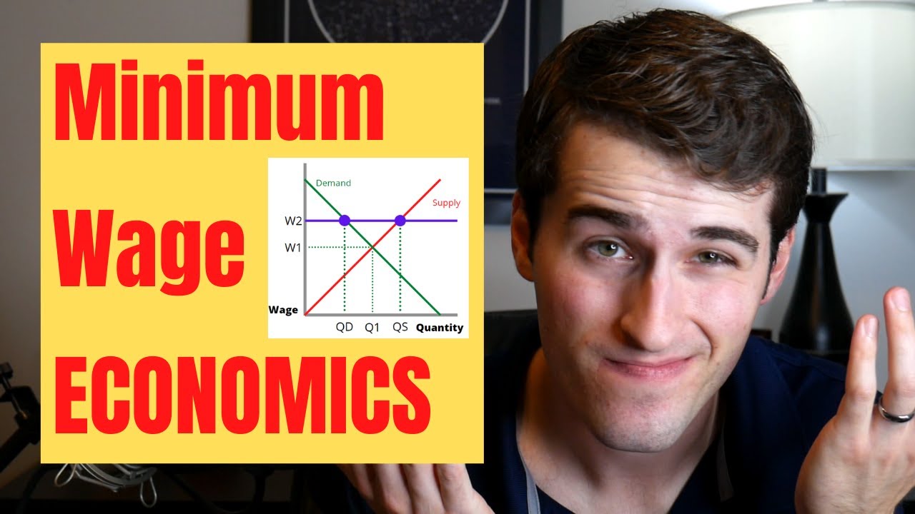 Why Minimum Wage Doesn't Work (Minimum Wage Economics) - YouTube
