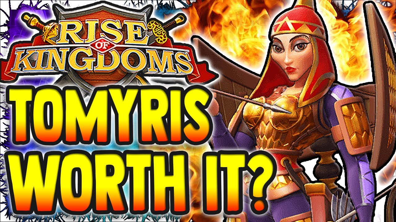 TOMYRIS WORTH IT? TOMYRIS GUIDE RISE OF KINGDOMS 2021! SECRET WEAPON ...