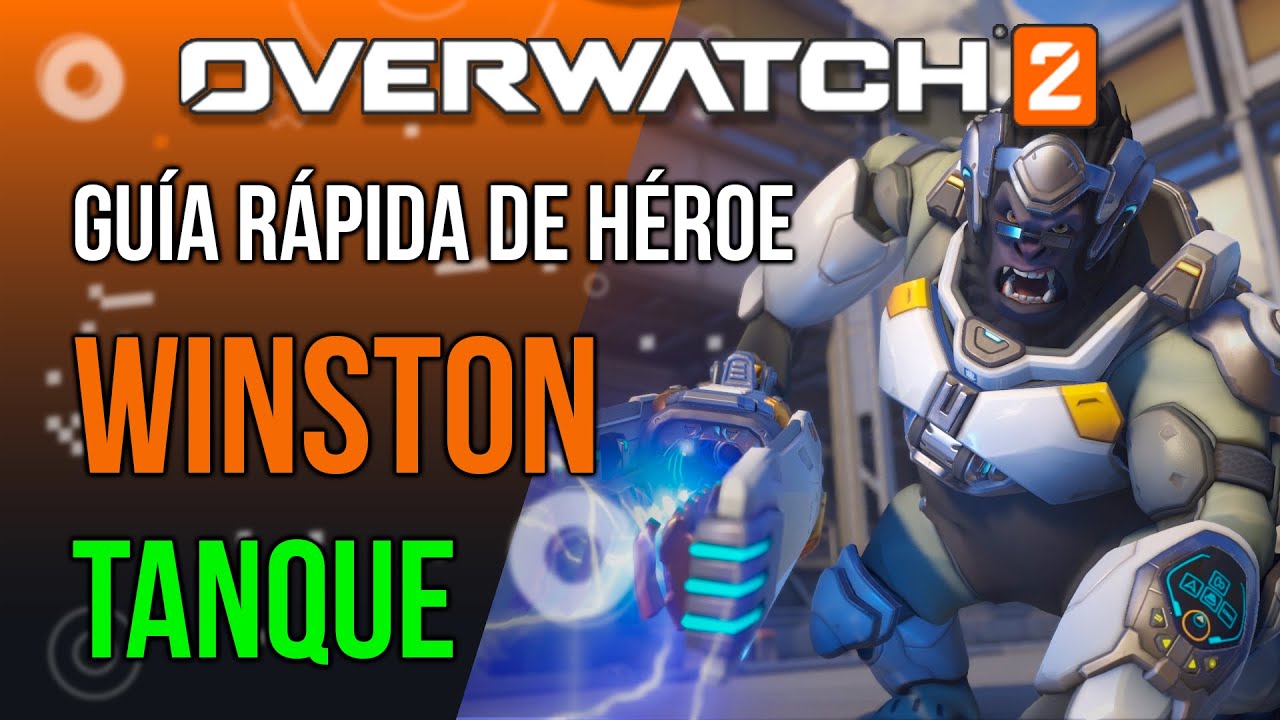 Winston en Ow2 | Guía rápida de Héroe de la A a la Z | ¿Cómo jugar con ...
