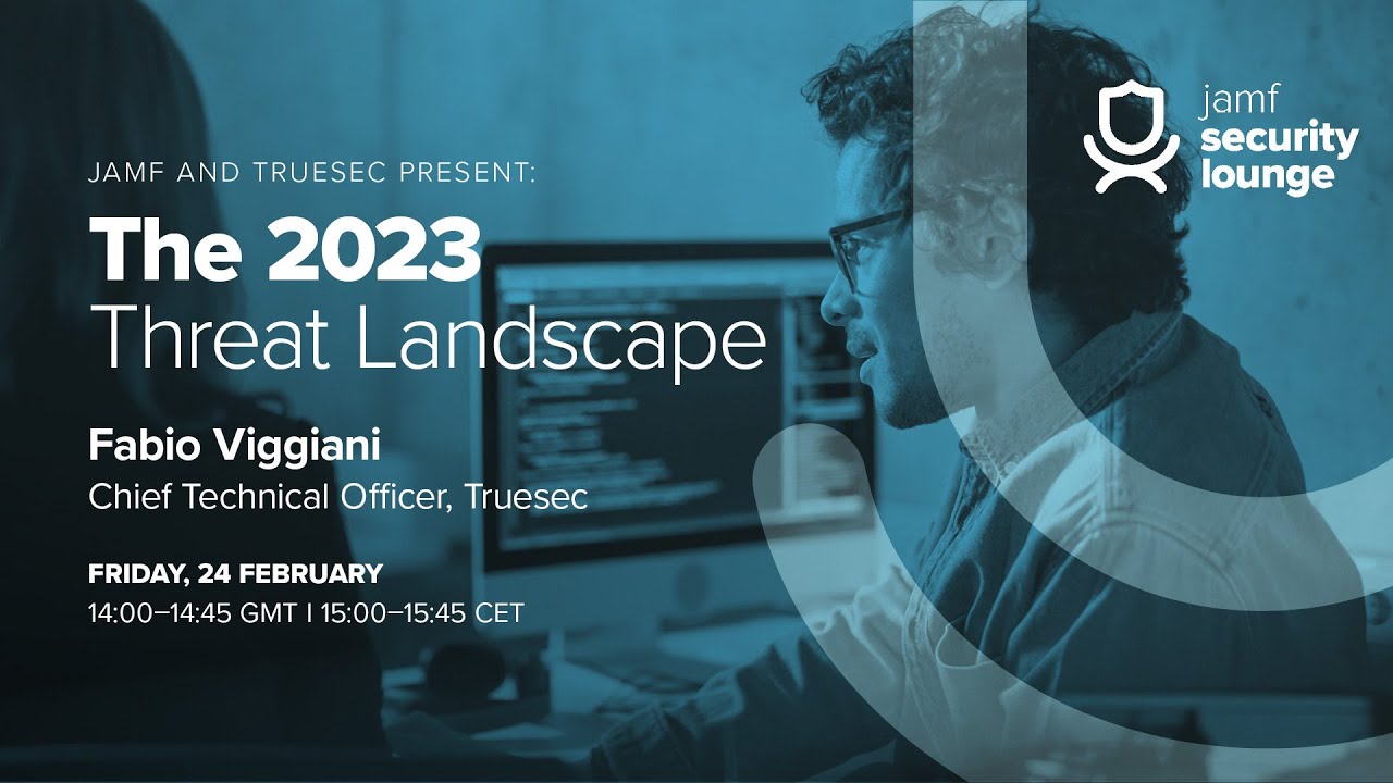 Jamf and Truesec present: The 2023 Threat Landscape - YouTube