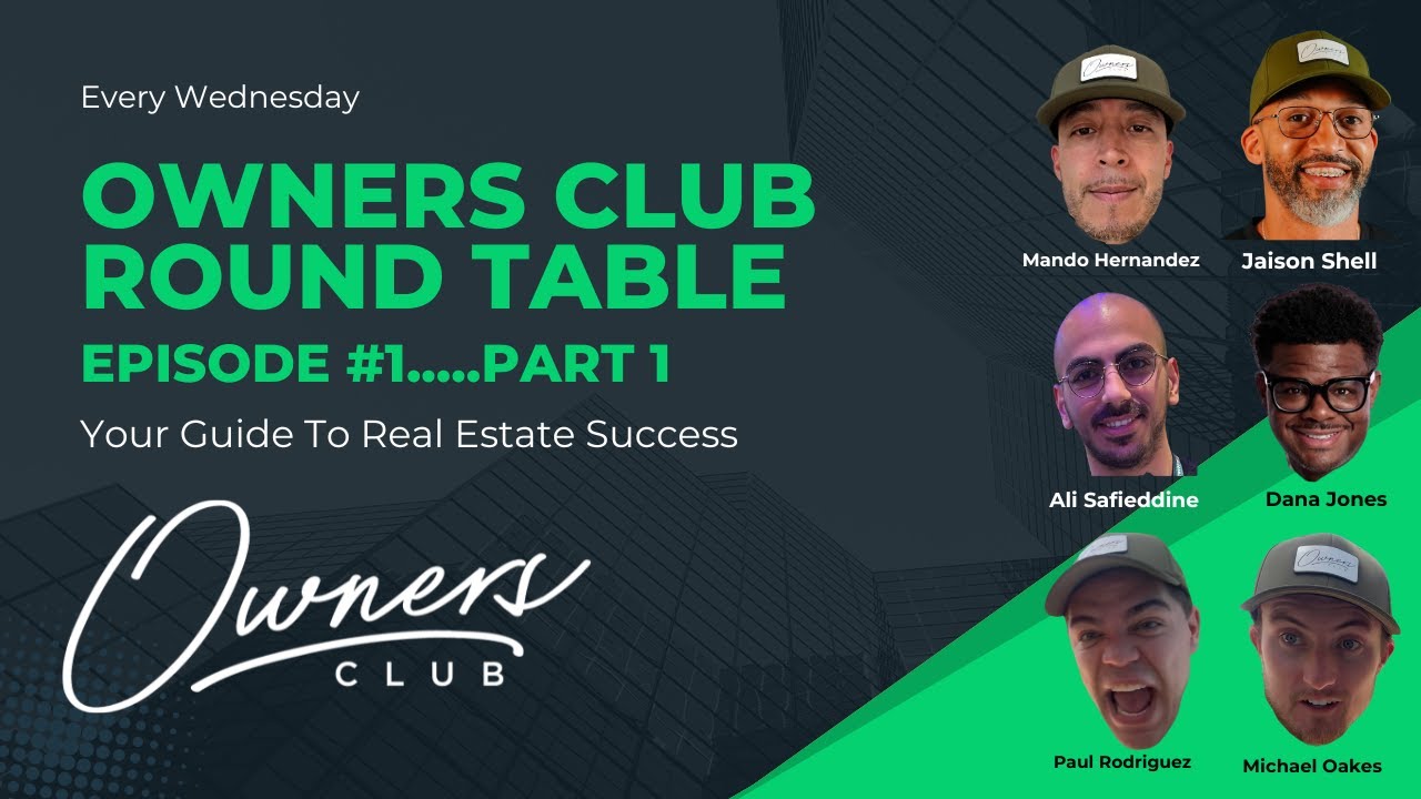 Owners Club Round Table Ep. 1 Part 1 | Launching Your Path to Financial ...