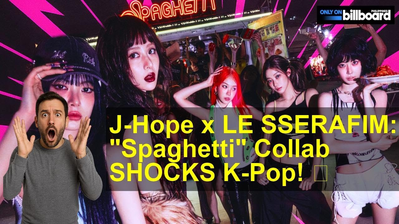 J-Hope x LE SSERAFIM: "Spaghetti" Collab SHOCKS K-Pop! 🤯 - YouTube