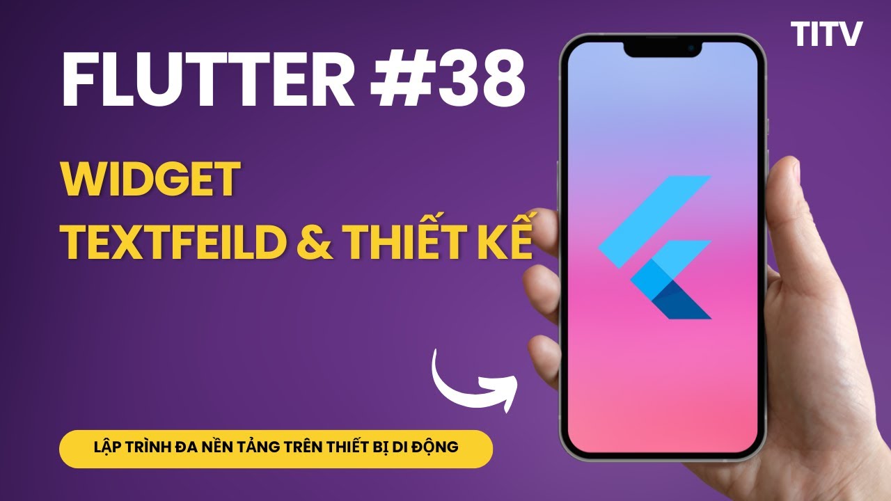 Flutter 38 - TextField (tiếp theo) - YouTube