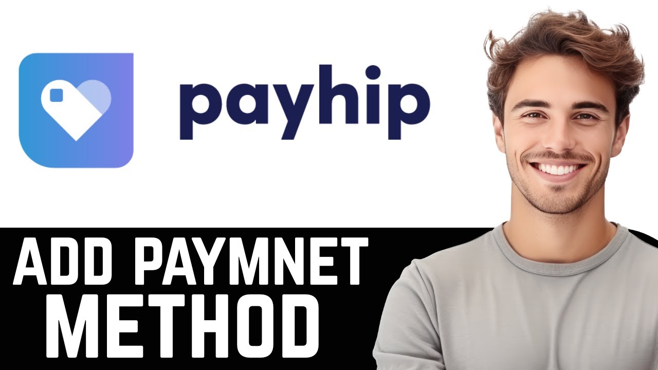 How To Add Payment Method on Payhip ( STEP BY STEP) - YouTube