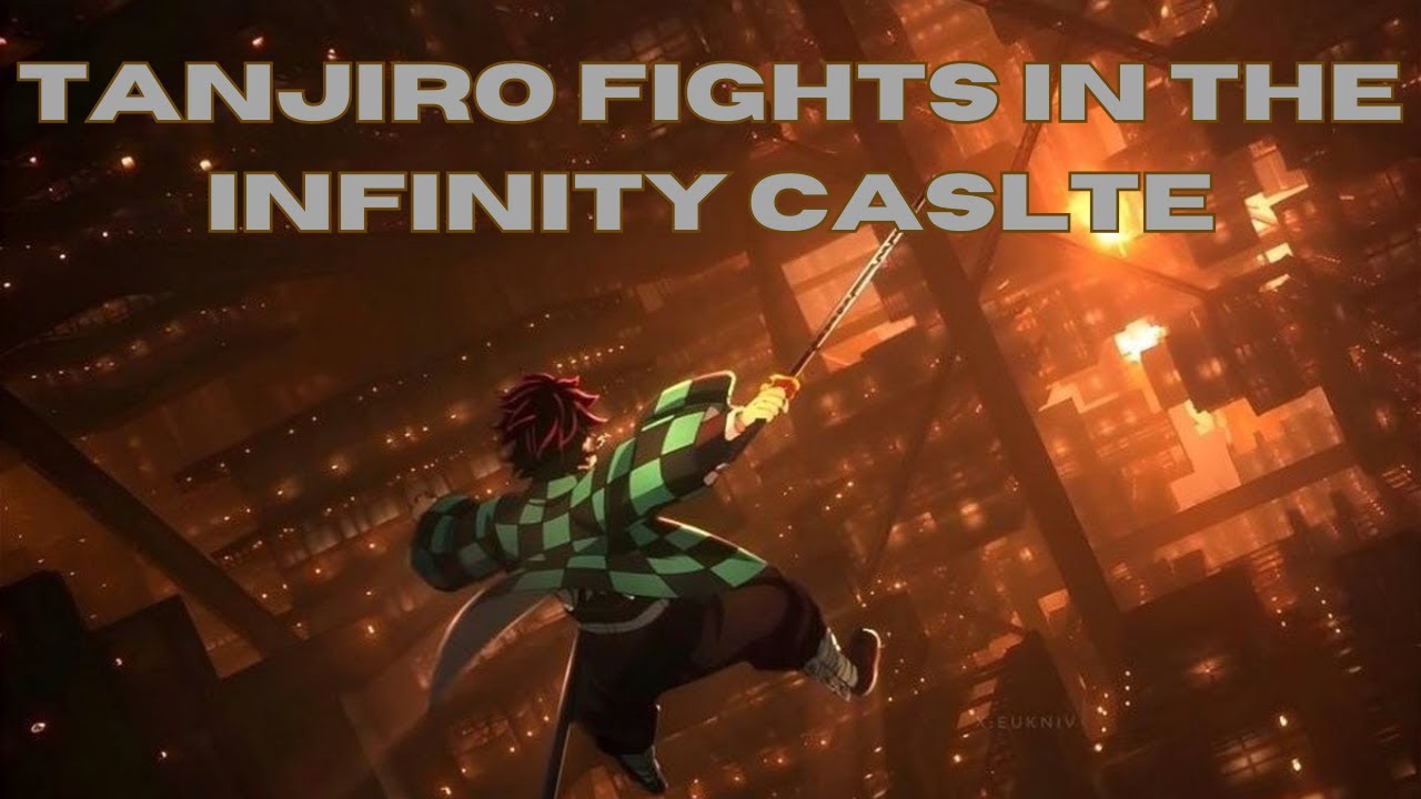 Tanjiro Fights In The Infinity Castle - YouTube