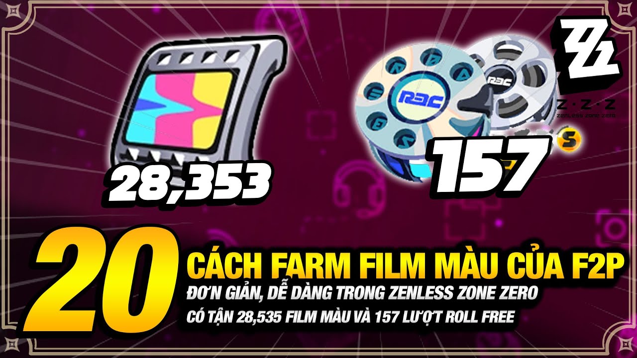 20 Cách Farm 28.353 Film Màu và 157 Roll Free Dành Cho F2P Ngay Trong 1 ...