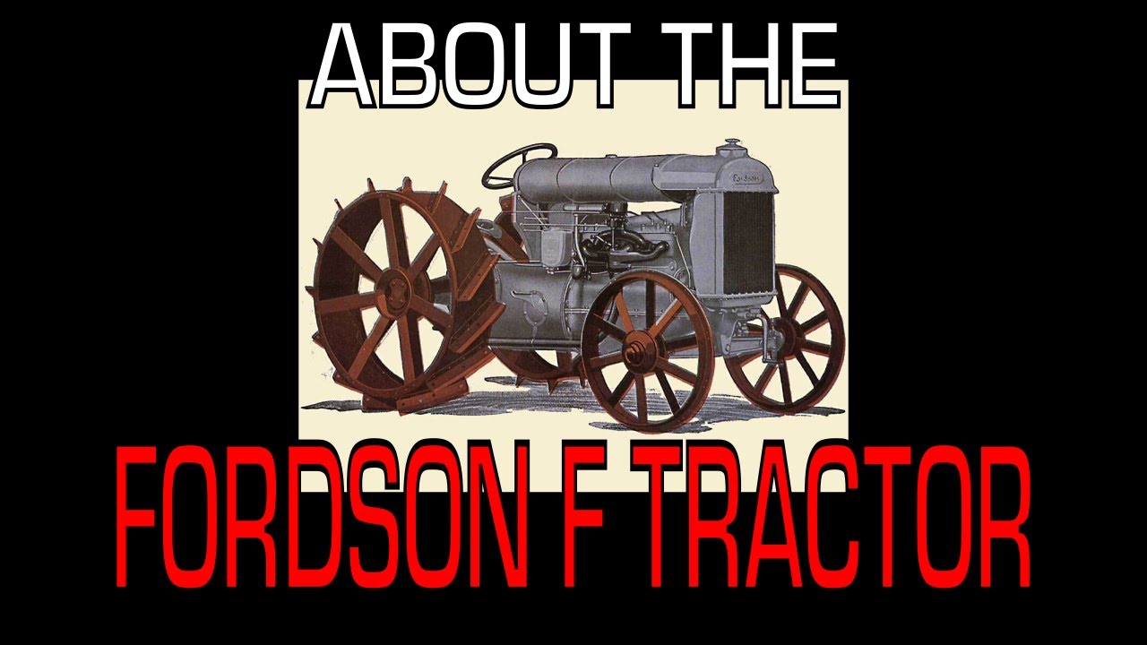 Fordson F Tractor (1917 - 1928) - Information - YouTube