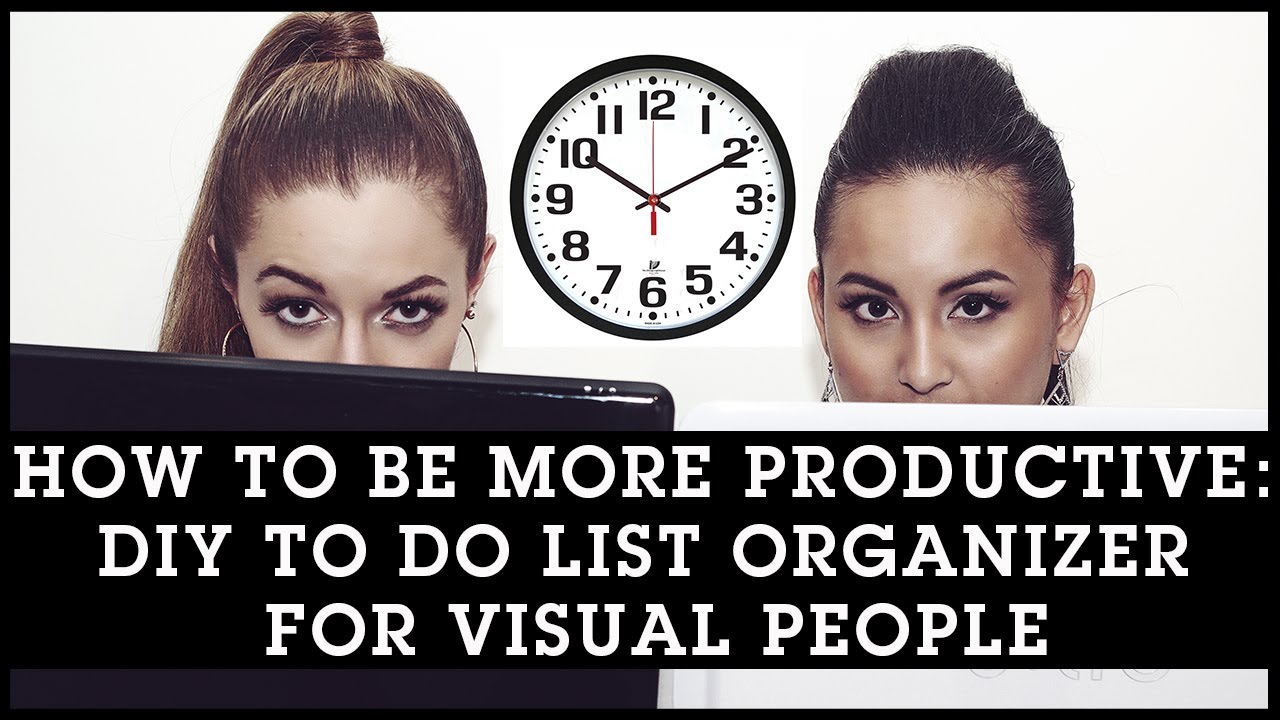 How To Be More Productive: DIY To Do List Organizer For Visual People ...