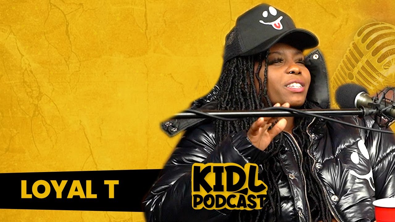 Loyal T Interview | Kid L Podcast #198 - YouTube