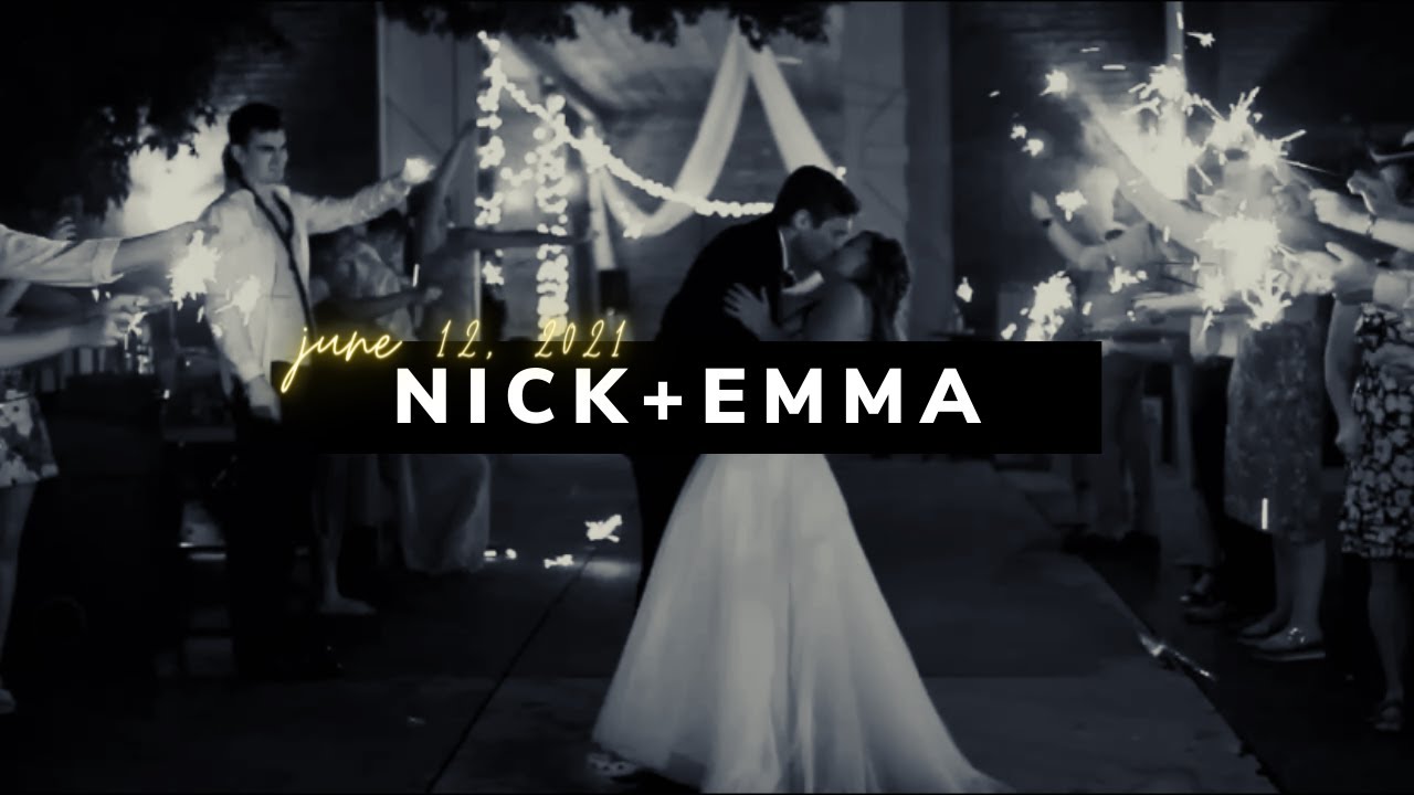 Nick + Emma's Wedding - YouTube