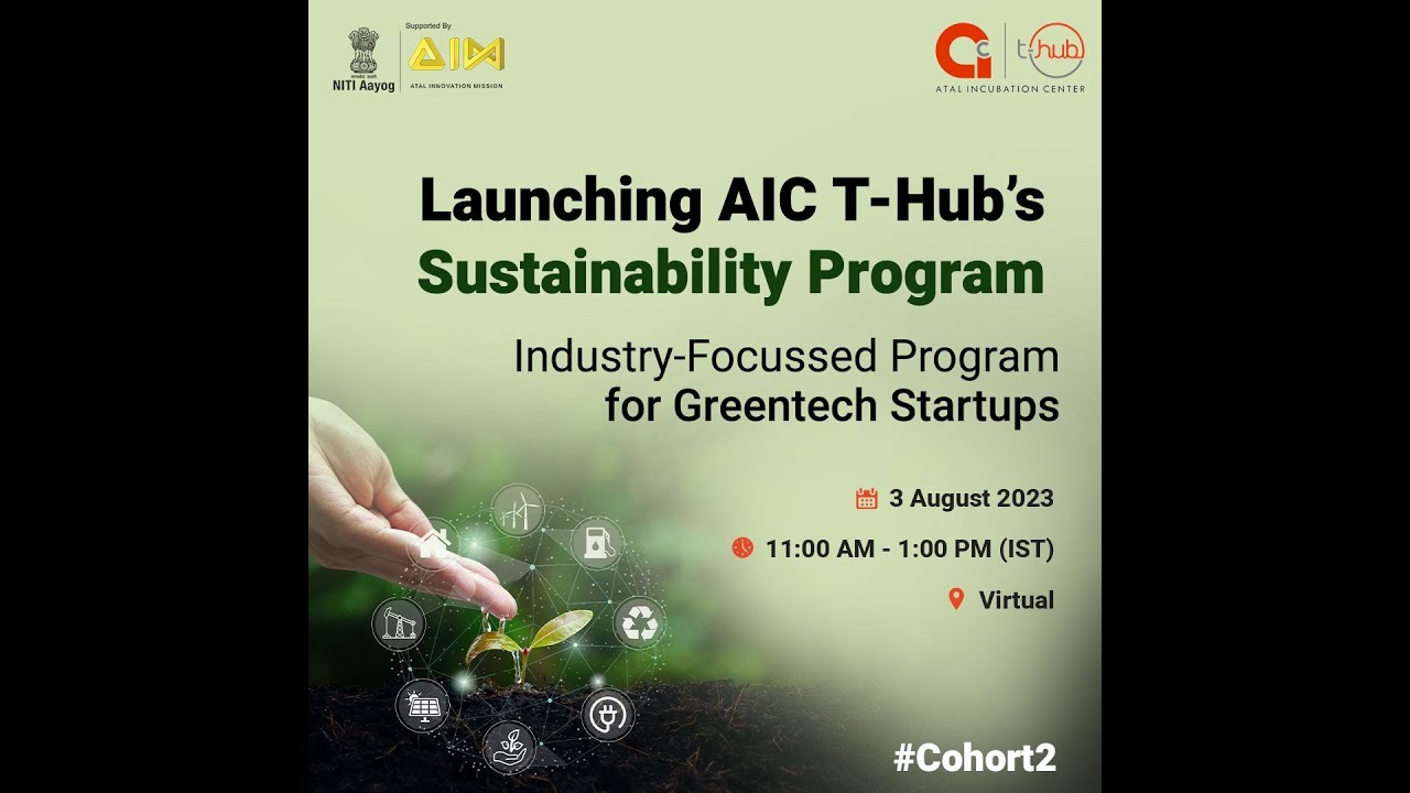 AIC T-Hub Sustainability Cohort 2 Program Launch - YouTube