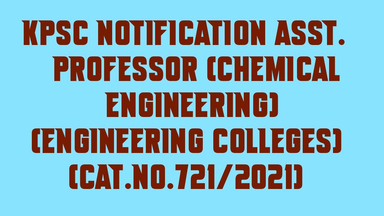 KPSC Notification Asst Professor Chemical Engineering Engineering ...
