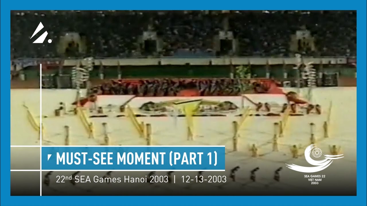 Hanoi 2003 SEA Games - Welcome to Philippines 2005 (Part 1) | Must-See ...