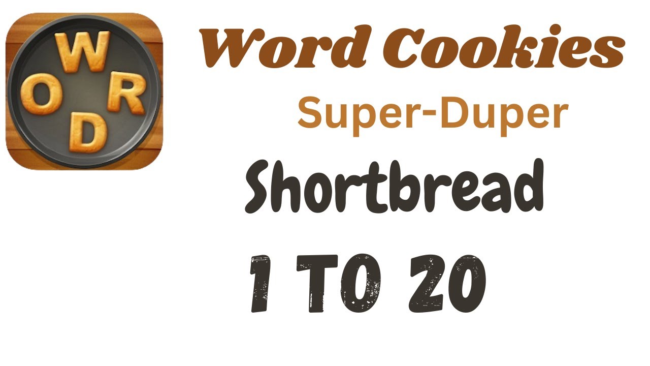 Word Cookies Shortbread Answers [1 to 20 Levels] | Under Super-Duper ...