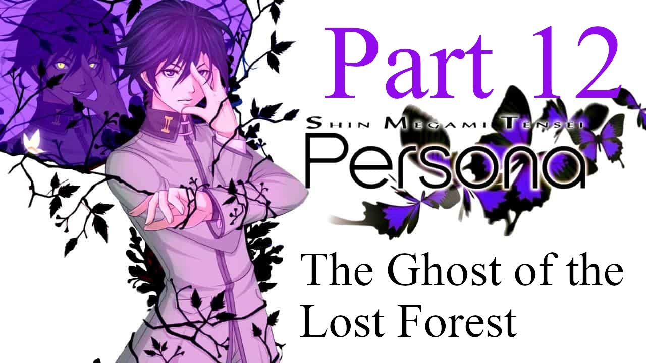 Shin Megami Tensei Persona: Part 12 The Ghost of the Lost Fortress ...