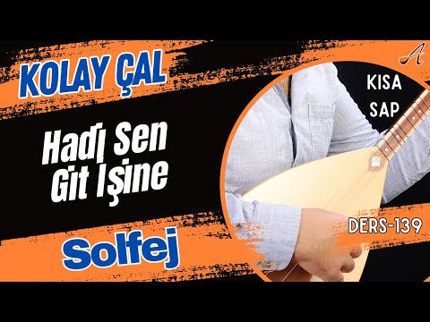 Hadi Sen Git İşine-Solfej(Kısa Sap Bağlama)