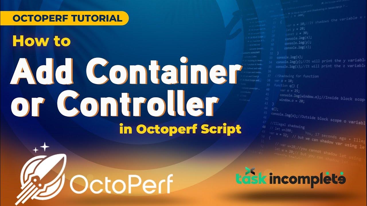 How to Add Container or Controller in Octoperf Script | Octoperf ...