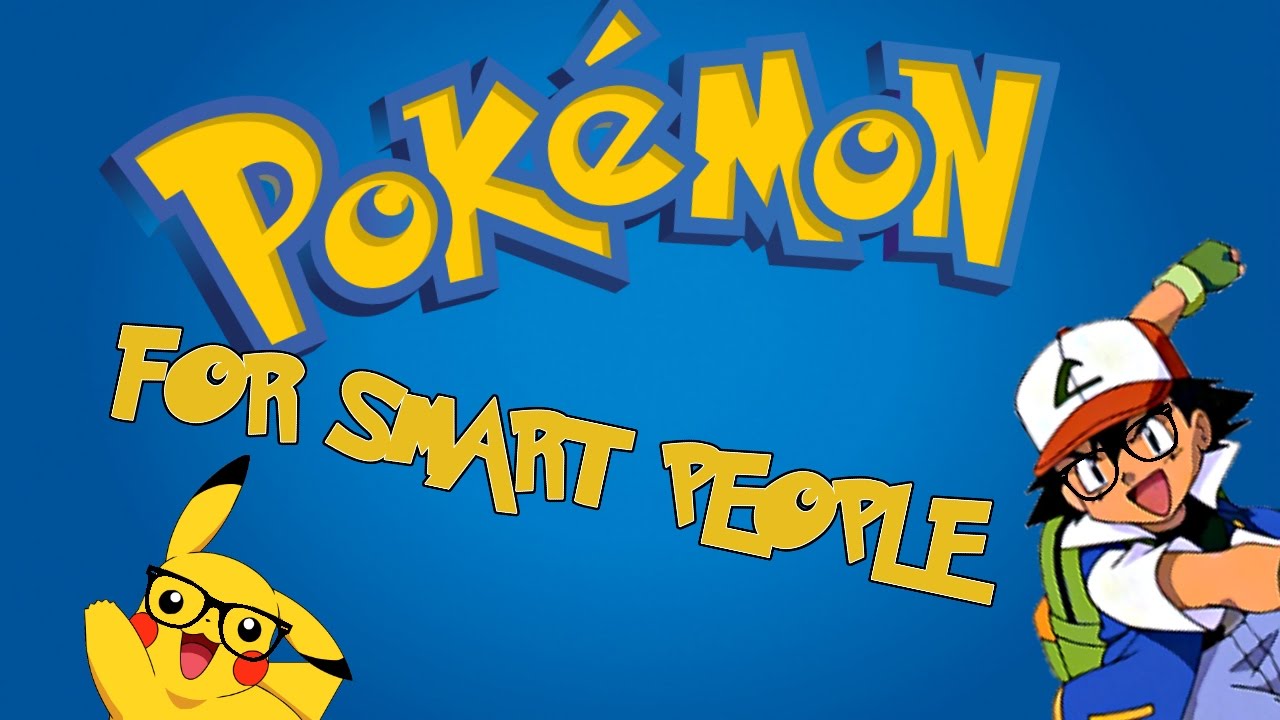 Pokemon Opening 1 For Smart People - YouTube