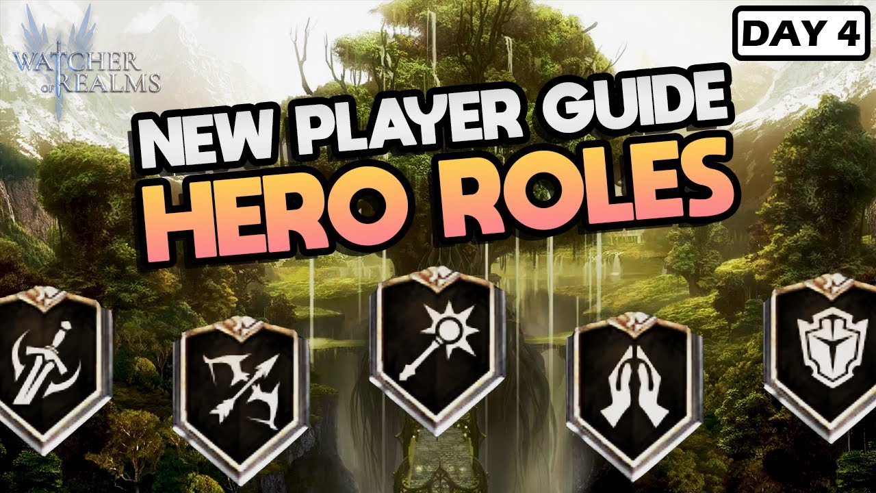 GUIDE: Hero Roles & Understanding Team Comps DAY 4 F2P Watcher of ...