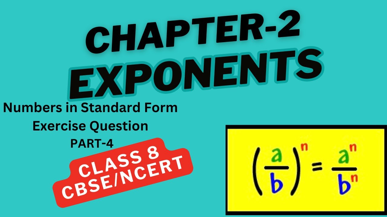 Exponents and Power |Numbers in Standard Form |Class 8 maths |Chapter-2 ...