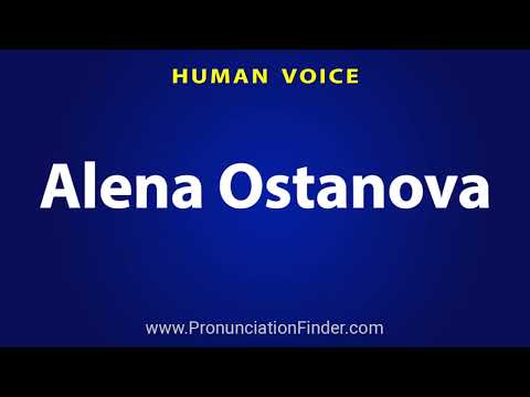 How To Pronounce Alena Ostanova