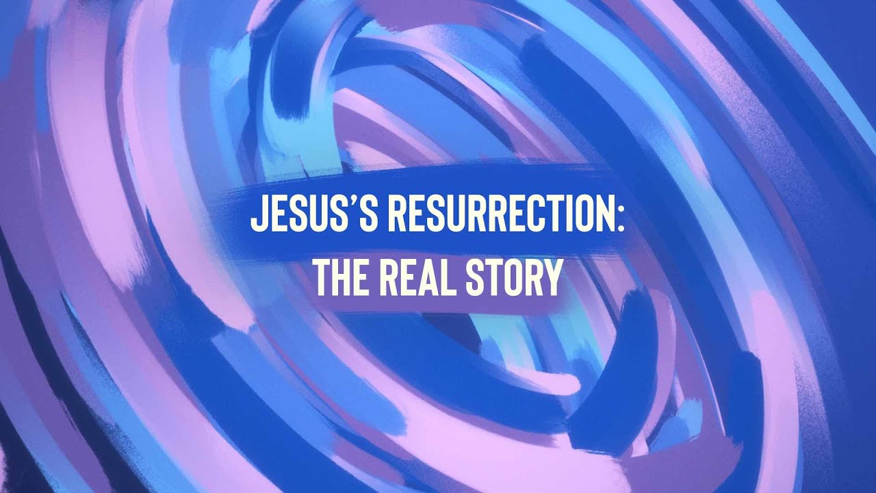 Jesus's Resurrection: The Real Story - YouTube