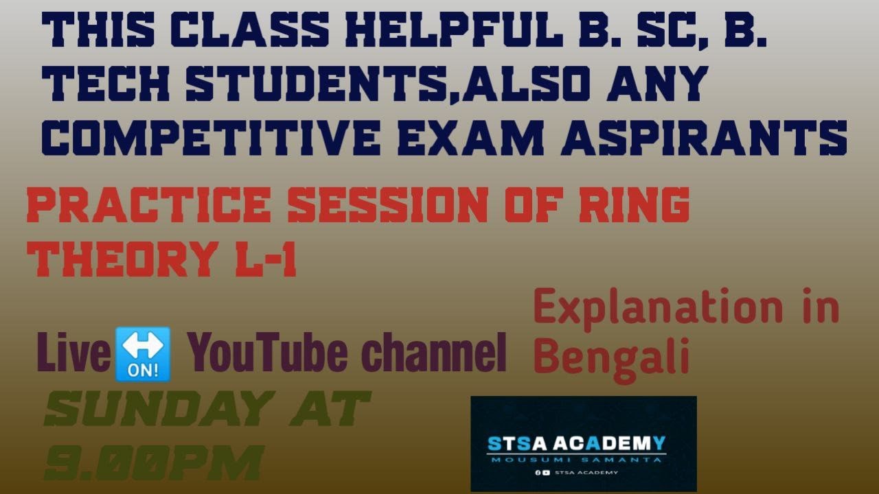RING THEORY PRACTICE CLASS-1 FOR B.SC,B.TECH STUDENTS - YouTube