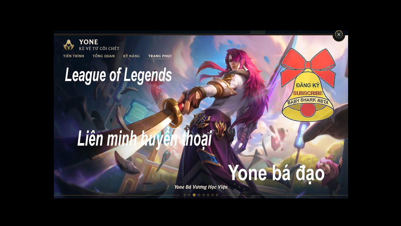 Liên minh huyền thoại - Yone bá đạo - YouTube