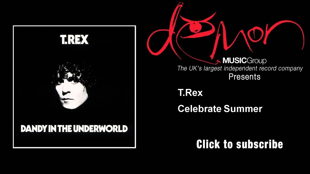 T.Rex - Celebrate Summer - YouTube