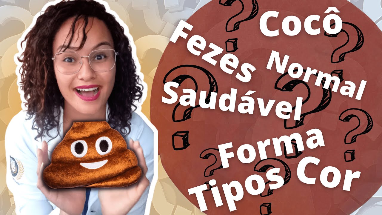 Quais os Tipos de Cocô, o que Eles Podem Dizer Sobre a Sua Alimentação ...