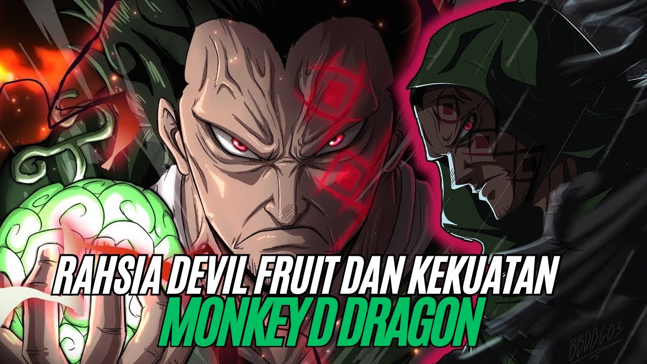 Menggemparkan!! Kekuatan Devil Fruit Monkey D Dragon Melebihi Roger Dan ...
