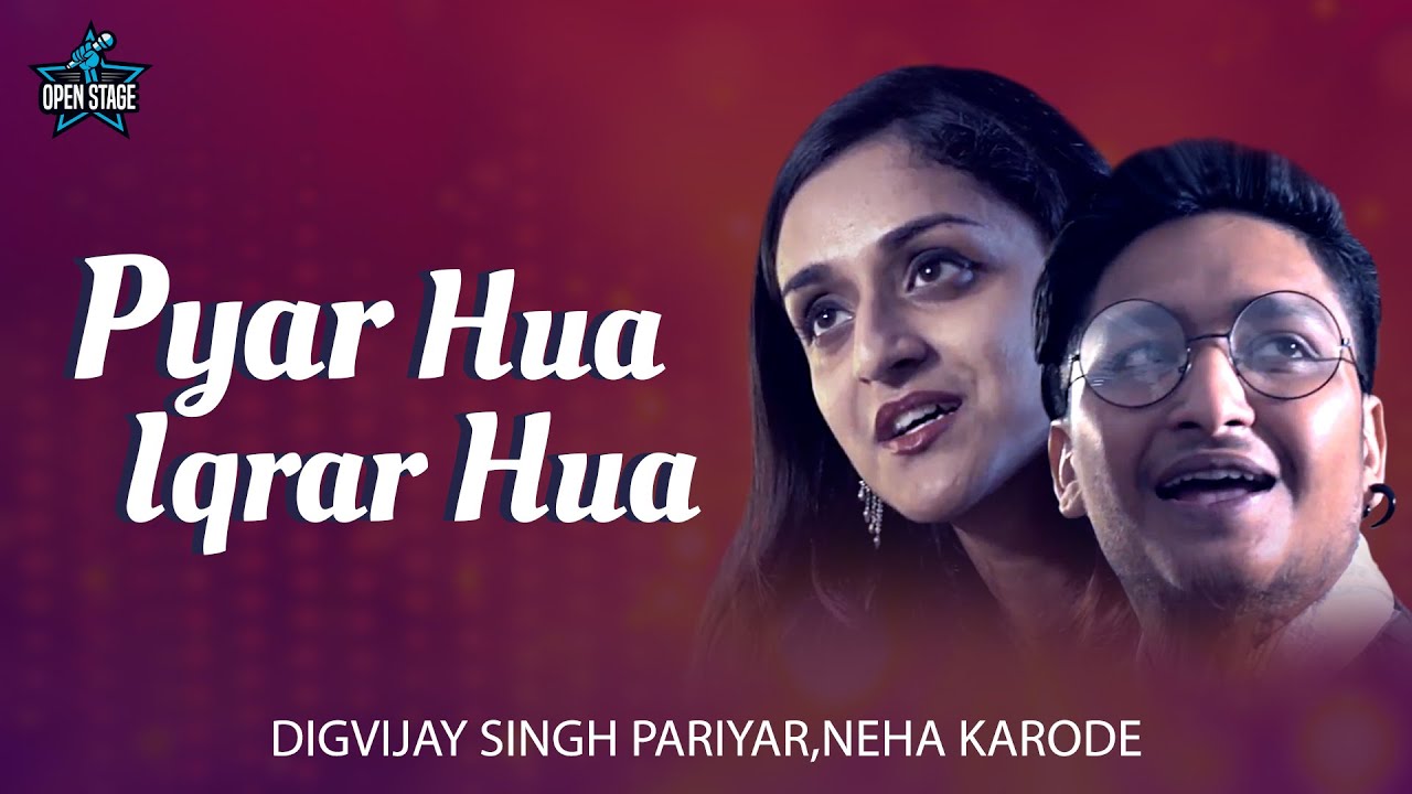 Pyar Hua Iqrar Hua Digvijay Singh Pariyar Neha Karode Lata