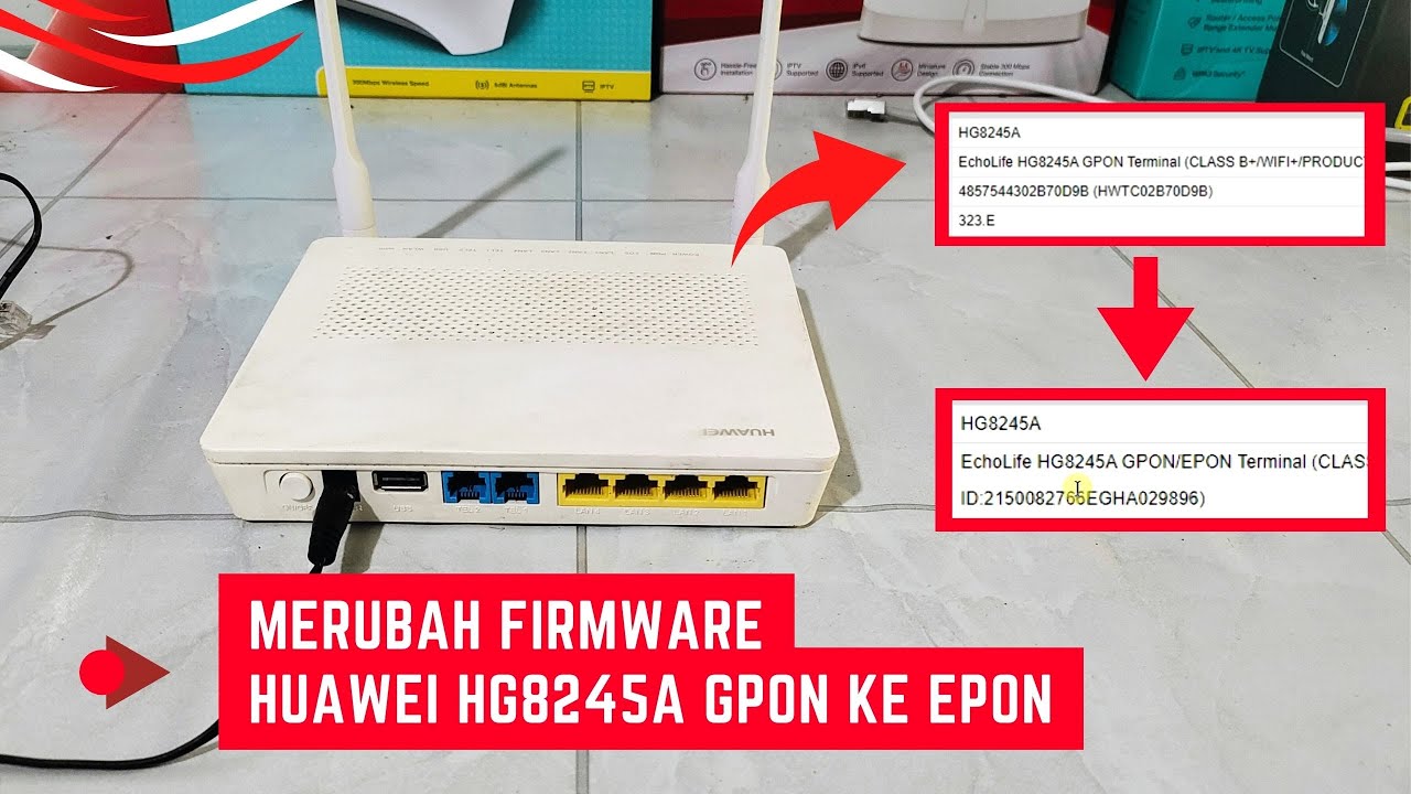 Cara Merubah Firmware Huawei HG8245A GPON Ke EPON - YouTube