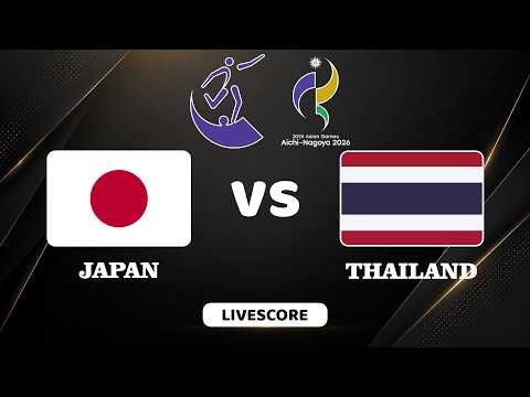 🔴 LIVE | JAPAN vs THAILAND - Asian Games 2026 Women's Football | Livescore Football