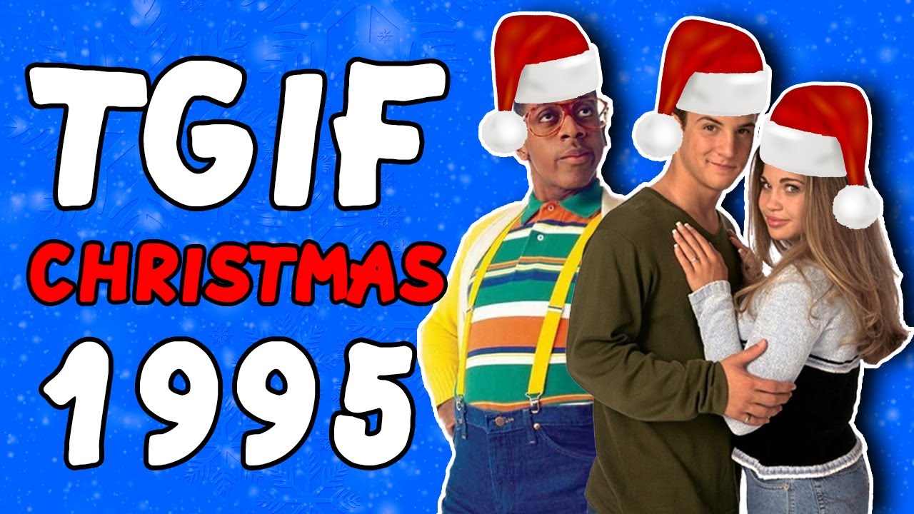 TGIF Christmas 1995: A Trip Down Memory Lane - YouTube