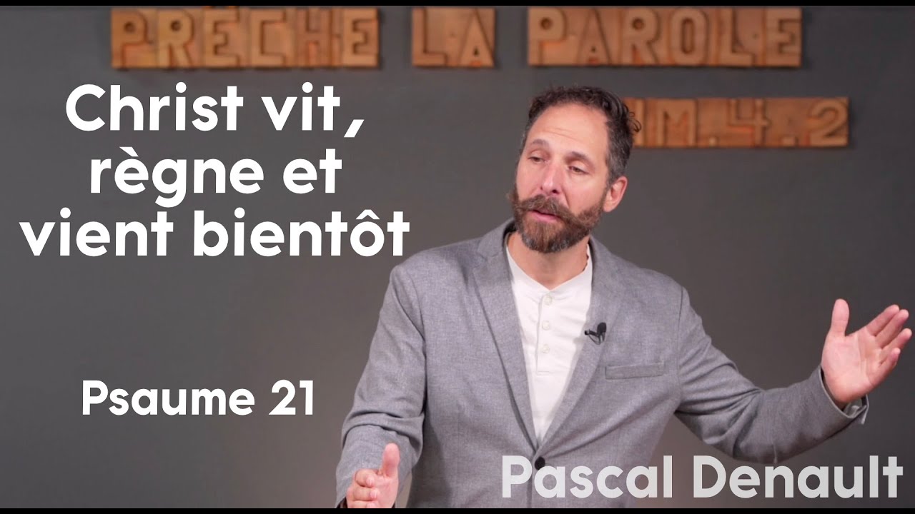 Christ vit, règne et vient bientôt - Psaume 21 - YouTube