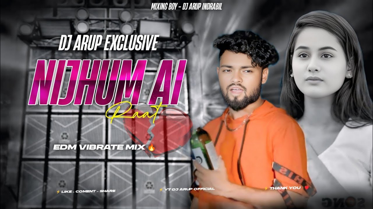 Nijhum Ai Raat Purulia Sad Song Edm Vibrate Mix Dj Arup Indrabil - YouTube