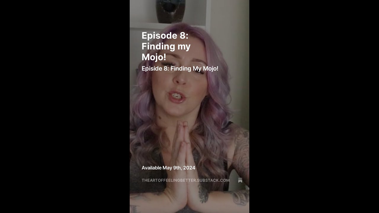 This weeks episode: How I found my Mojo! - YouTube